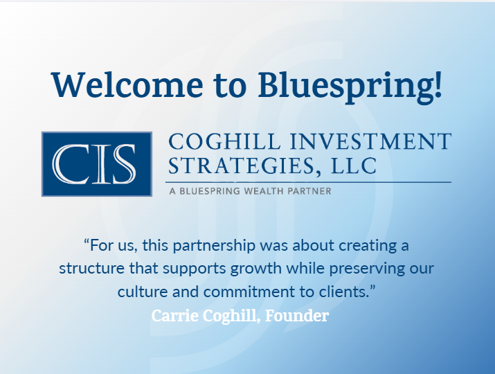 Bluespring Wealth Partners Welcomes $600M Coghill Investment Strategies